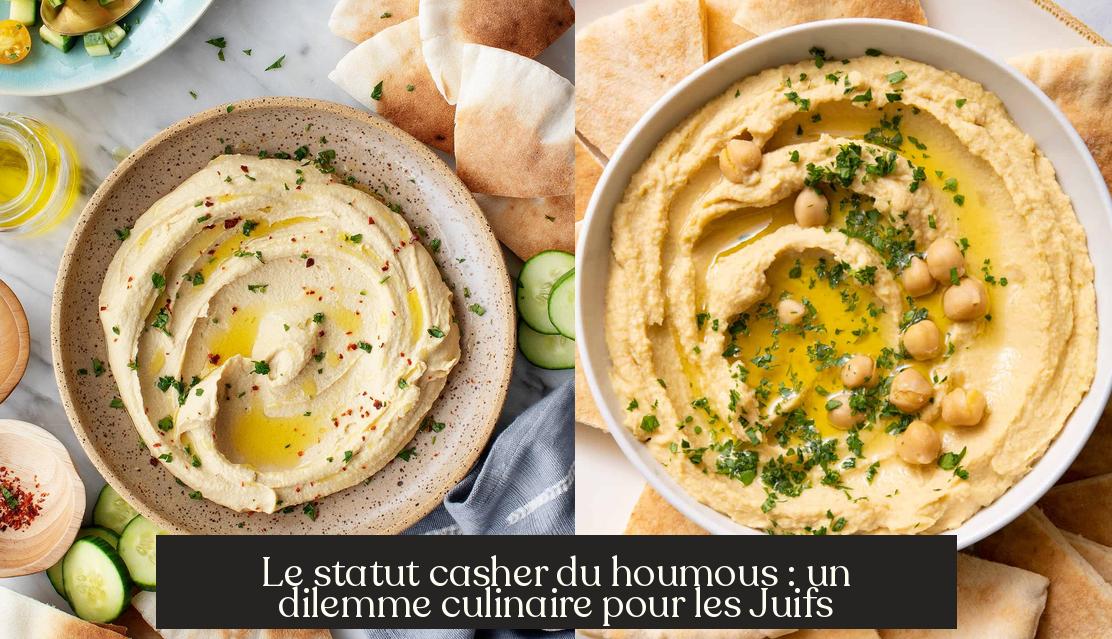 Le statut casher du houmous : un dilemme culinaire pour les Juifs ...