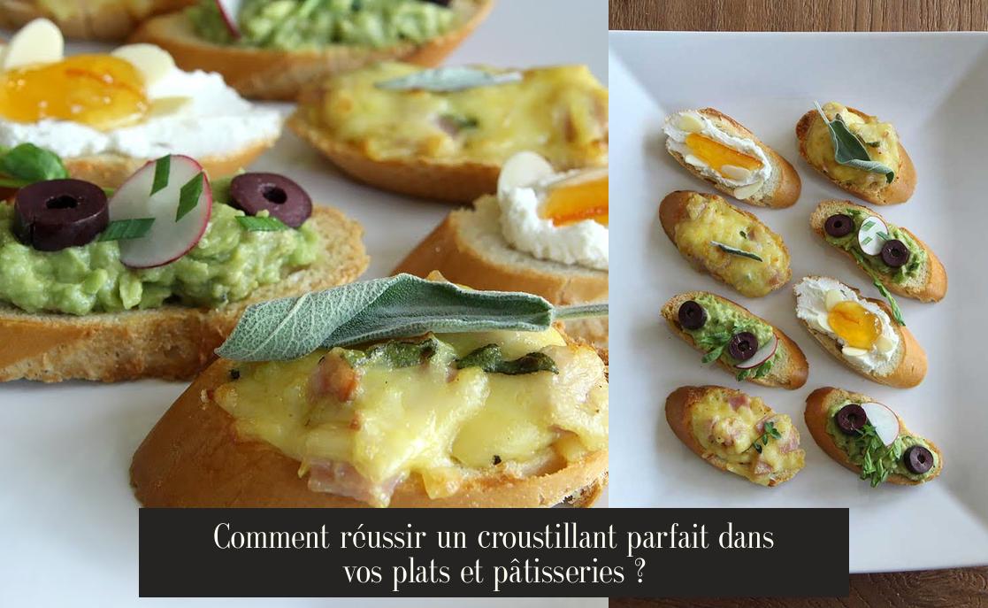 Comment réussir un croustillant parfait dans vos plats et pâtisseries ...