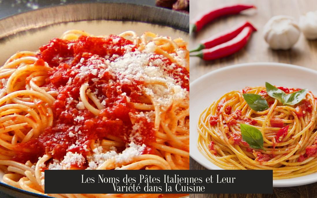 Les Noms des Pâtes Italiennes et Leur Variété dans la Cuisine | Carrée ...