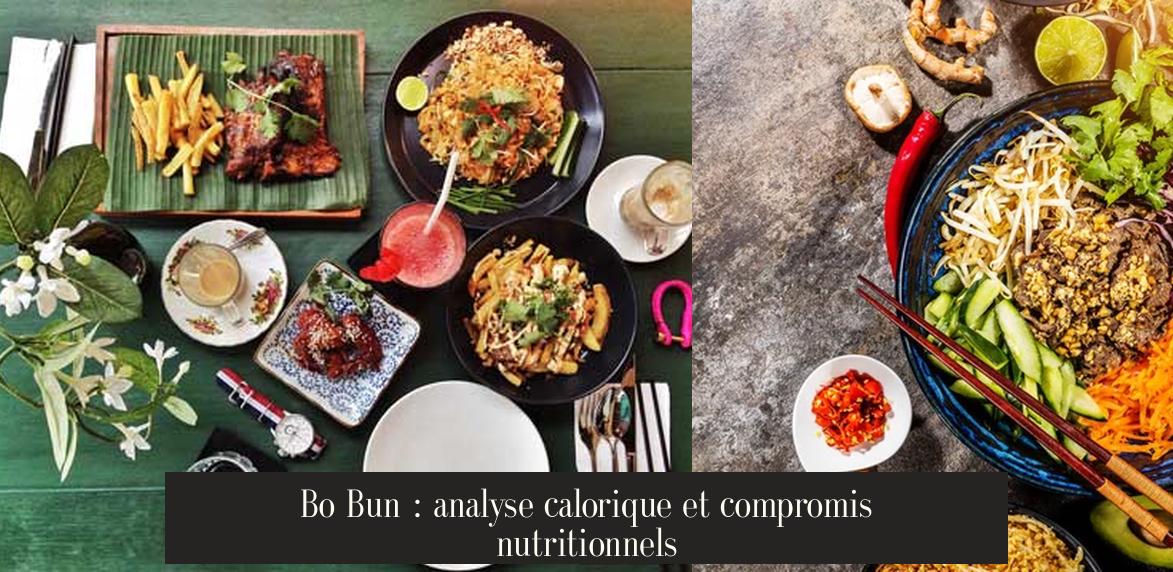 Bo Bun : analyse calorique et compromis nutritionnels | Carrée ...