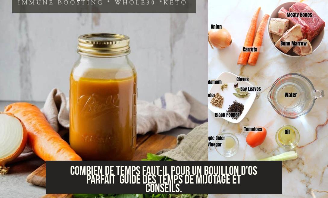 Combien de temps faut-il pour un bouillon d'os parfait ? Guide des ...