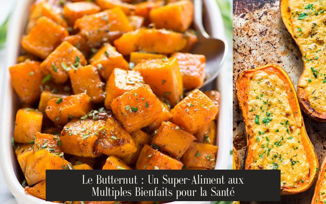 Le Butternut : Un Super-Aliment aux Multiples Bienfaits pour la Santé ...