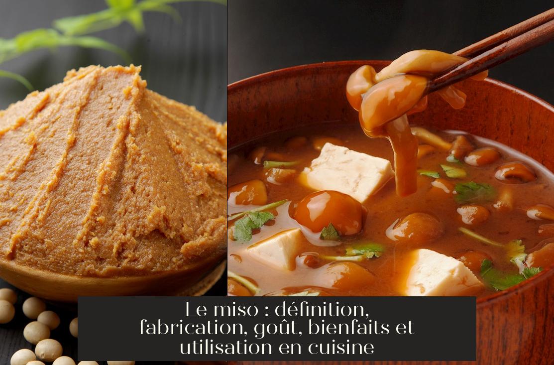 Le miso : définition, fabrication, goût, bienfaits et utilisation en ...