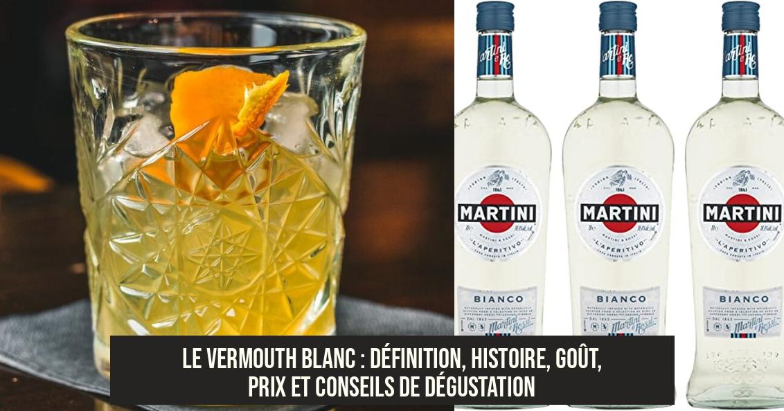 Le vermouth blanc : définition, histoire, goût, prix et conseils de ...