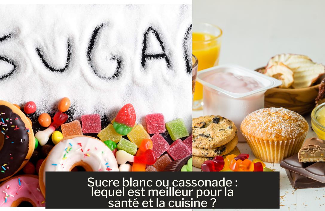 Sucre blanc ou cassonade : lequel est meilleur pour la santé et la ...