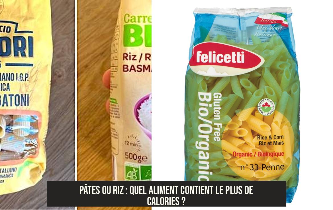 Pâtes ou Riz : Quel Aliment Contient le Plus de Calories ? | Carrée ...