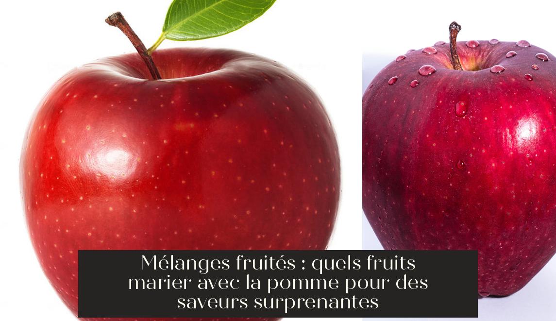 Mélanges fruités : quels fruits marier avec la pomme pour des saveurs ...
