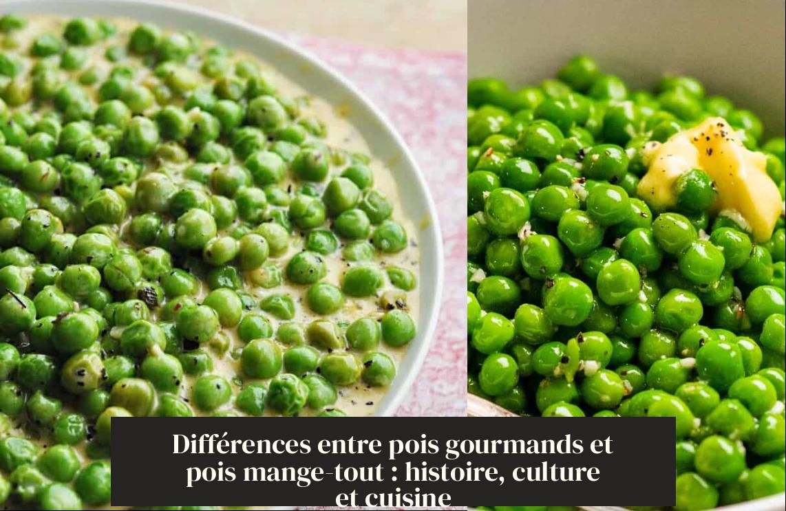 Différences entre pois gourmands et pois mange-tout : histoire, culture ...
