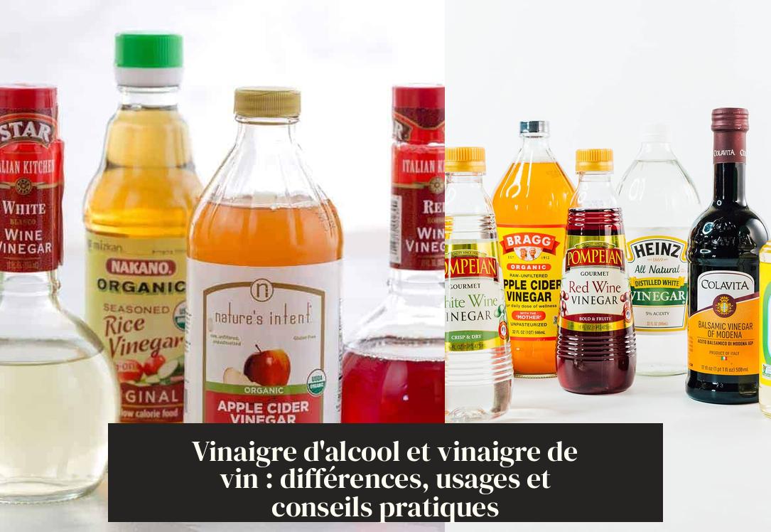 Vinaigre d'alcool et vinaigre de vin : différences, usages et conseils pratiques | Carrée ...