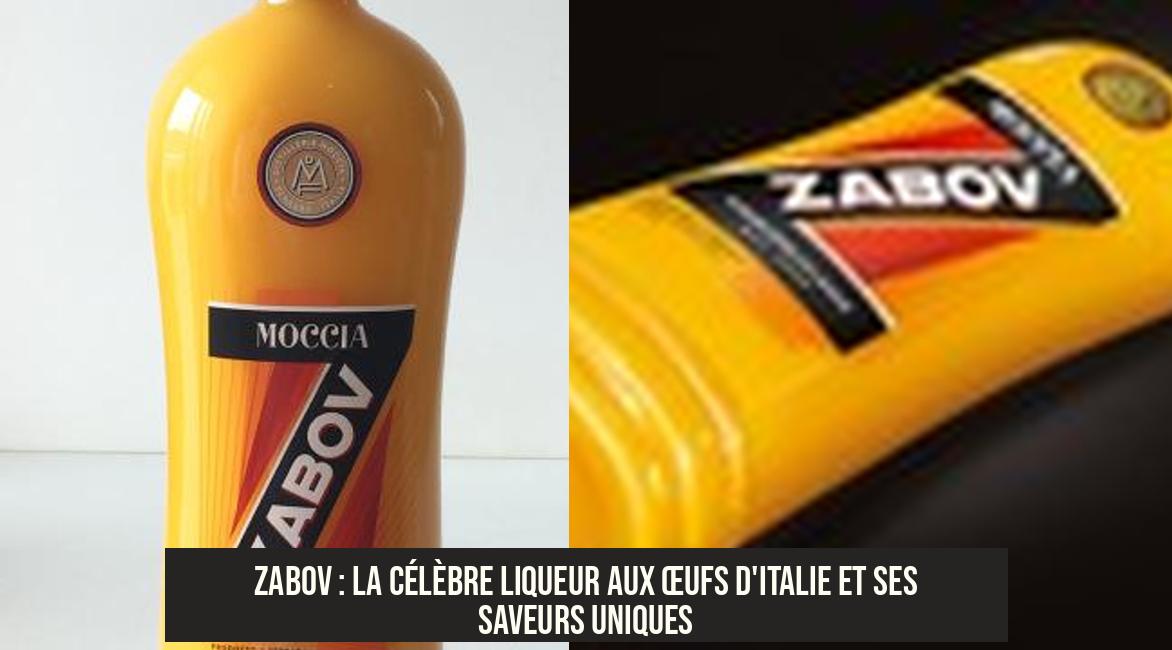 Zabov : La célèbre liqueur aux œufs d'Italie et ses saveurs uniques ...