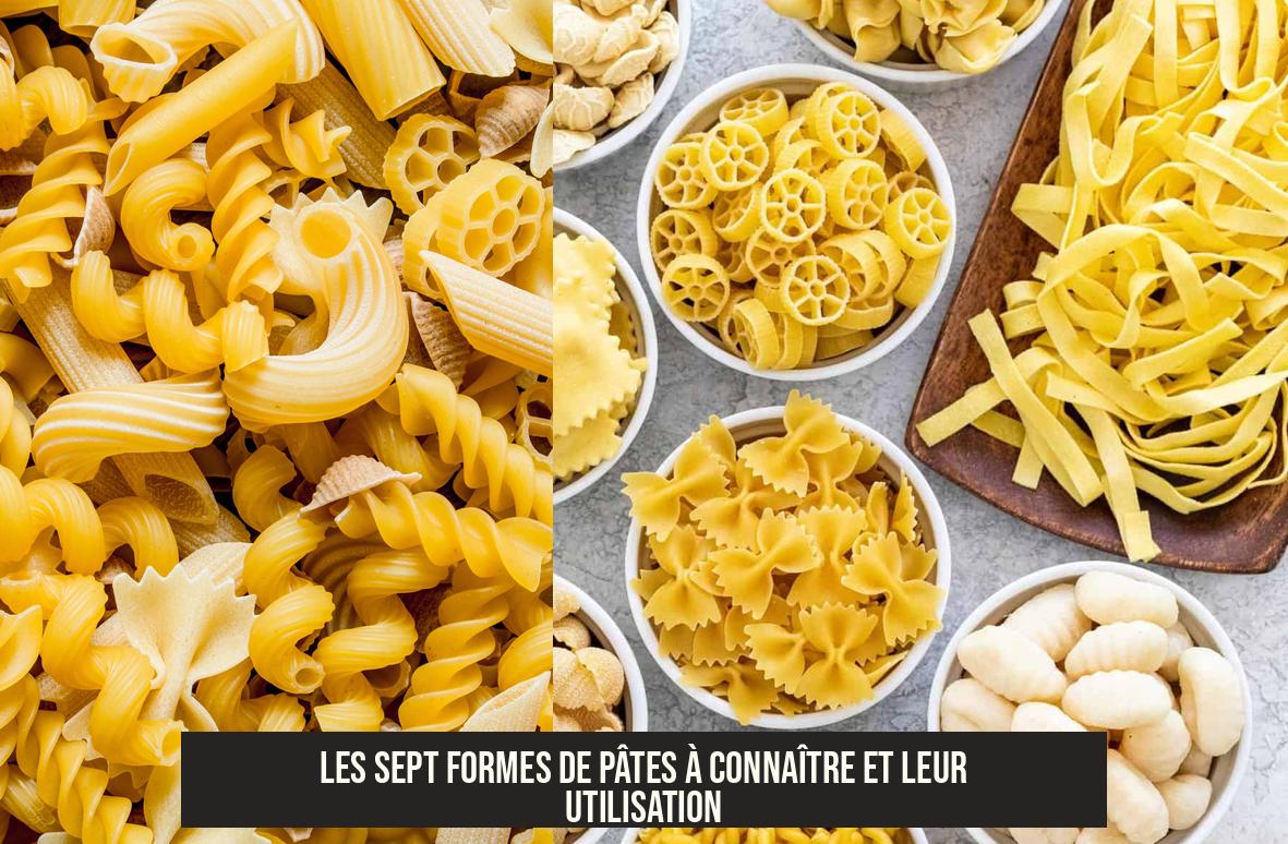 Les Sept Formes de Pâtes à Connaître et Leur Utilisation | Carrée ...