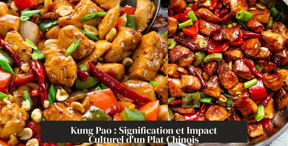 Kung Pao : Signification et Impact Culturel d'un Plat Chinois | Carrée ...