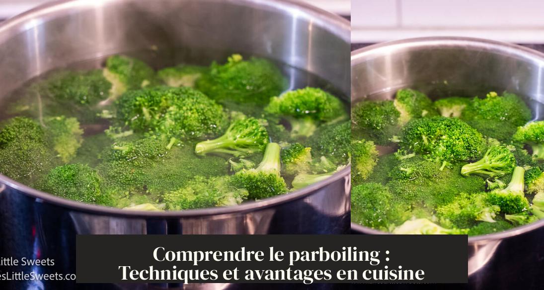Comprendre le parboiling : Techniques et avantages en cuisine | Carrée ...