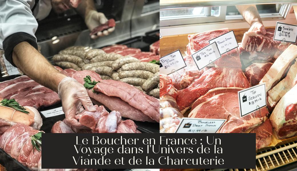 Le Boucher en France : Un Voyage dans l'Univers de la Viande et de la ...