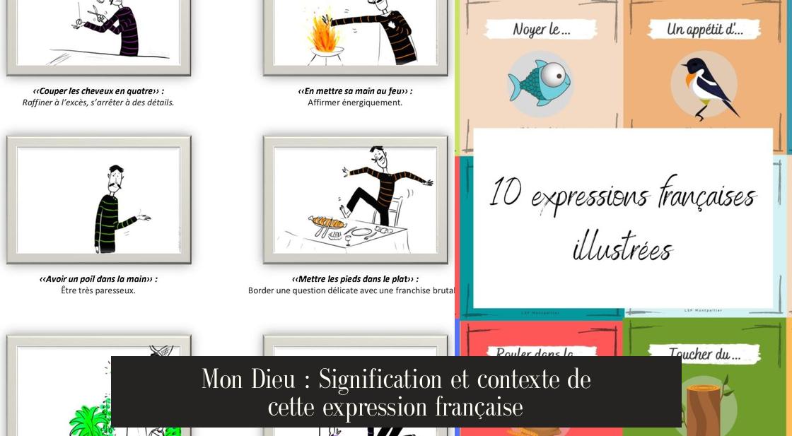 Mon Dieu : Signification et contexte de cette expression française ...