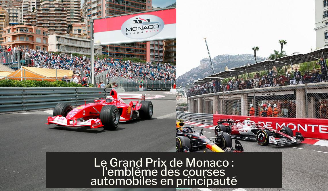 Le Grand Prix de Monaco : l'emblème des courses automobiles en ...